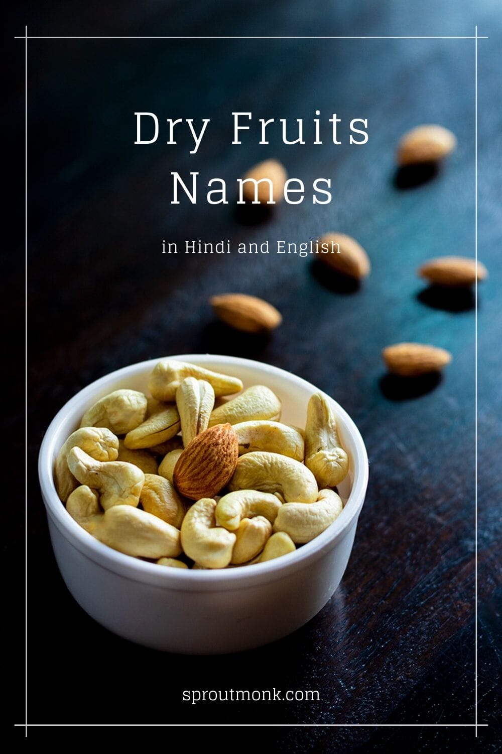 Dry Fruits Name List In Hindi And English Sprout Monk